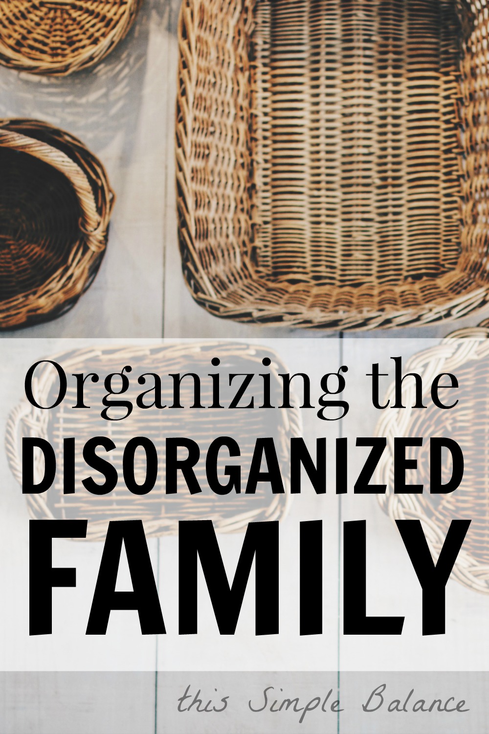 The Smart Way to Organize Your Home (when you have a disorganized ...