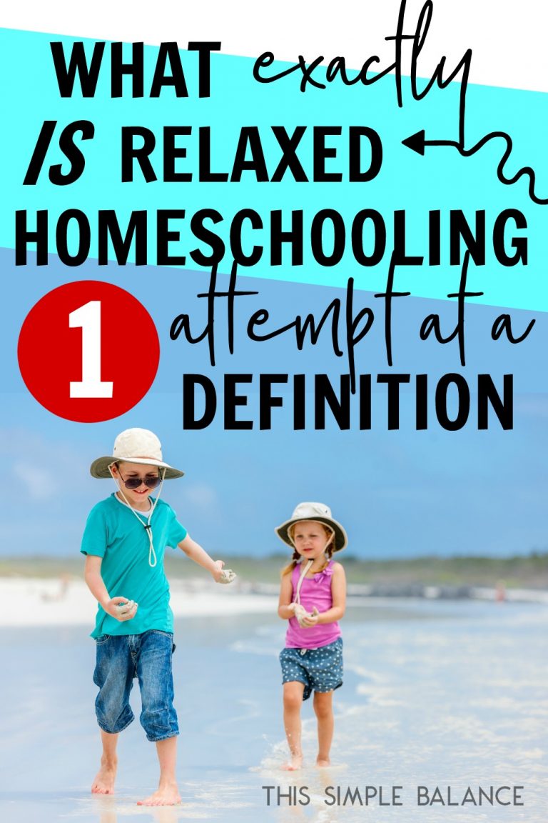 Relaxed Homeschooling versus Unschooling - This Simple Balance