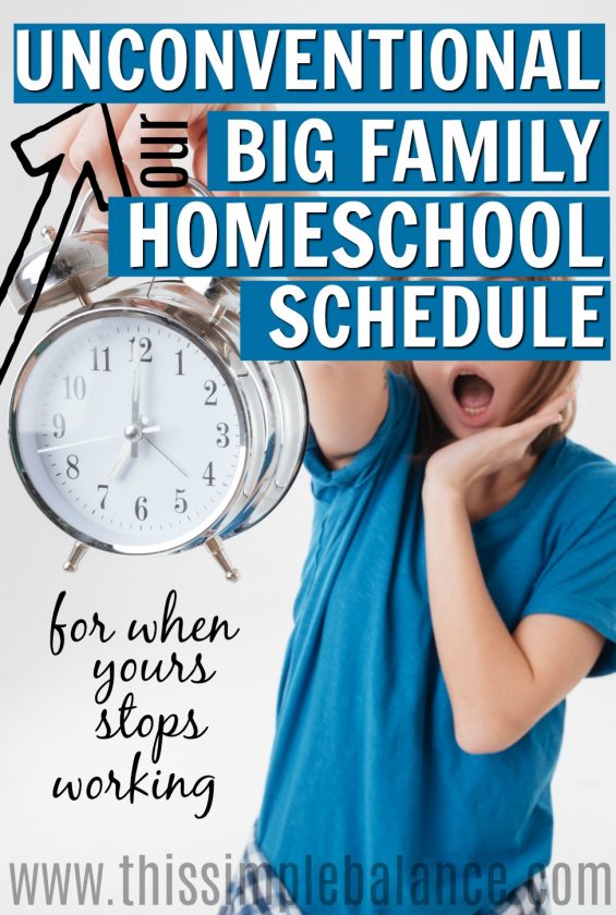 Our Unconventional Big Family Homeschool Schedule for When Yours Stops 