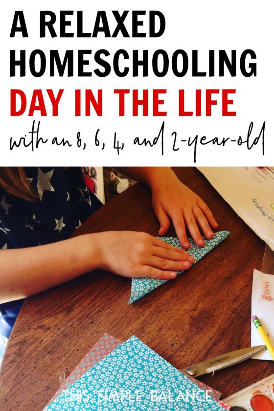 A Day in the Life in our Relaxed Homeschool {with ages 8, 6, 4, & 2 ...