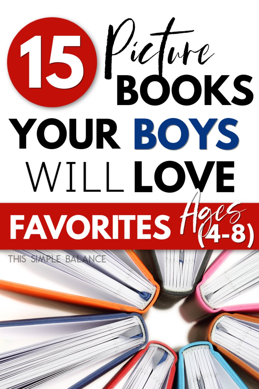 15 More Unexpectedly Awesome Books for Boys | This Simple Balance