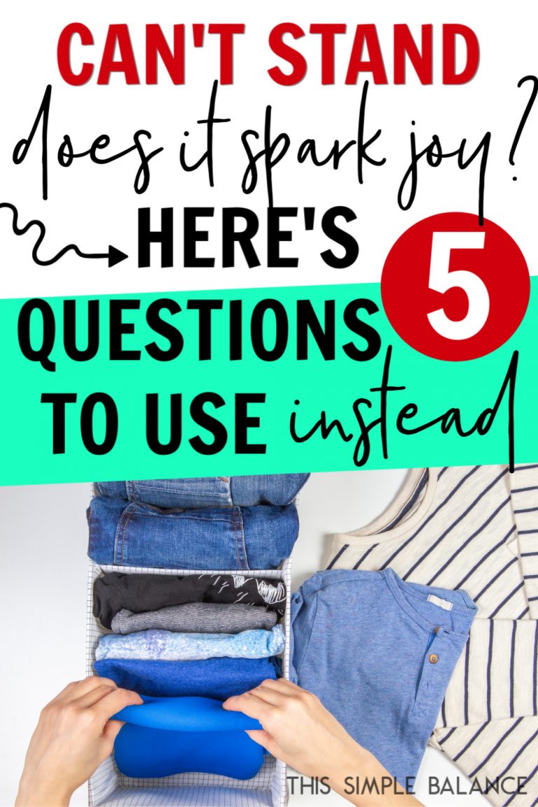 7 Decluttering Questions to Use Instead of "Does It Spark Joy?" - This Simple Balance