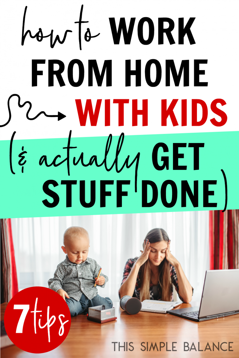 A Busy Mom's Guide to Working From Home with Kids - This Simple Balance
