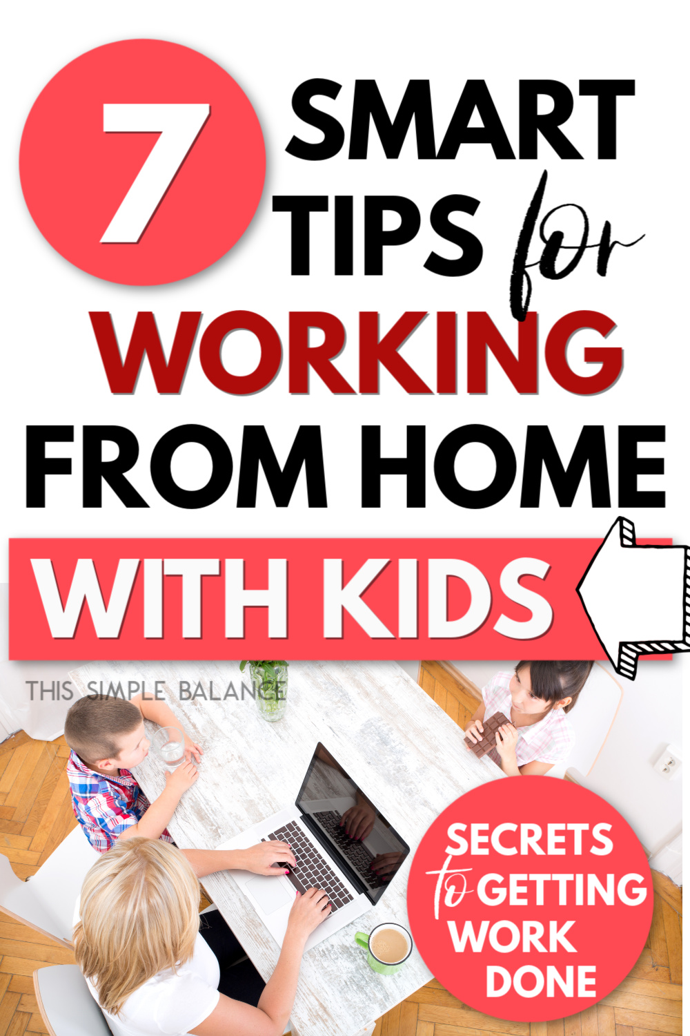 A Busy Mom's Guide to Working From Home with Kids | This Simple Balance