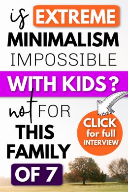 Extreme Minimalism: How a Family of 7 Learned to Love It - This Simple ...