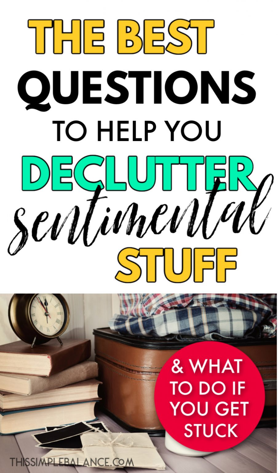 Decluttering Sentimental Items: How to Let Go (and do you need to?) - This Simple Balance