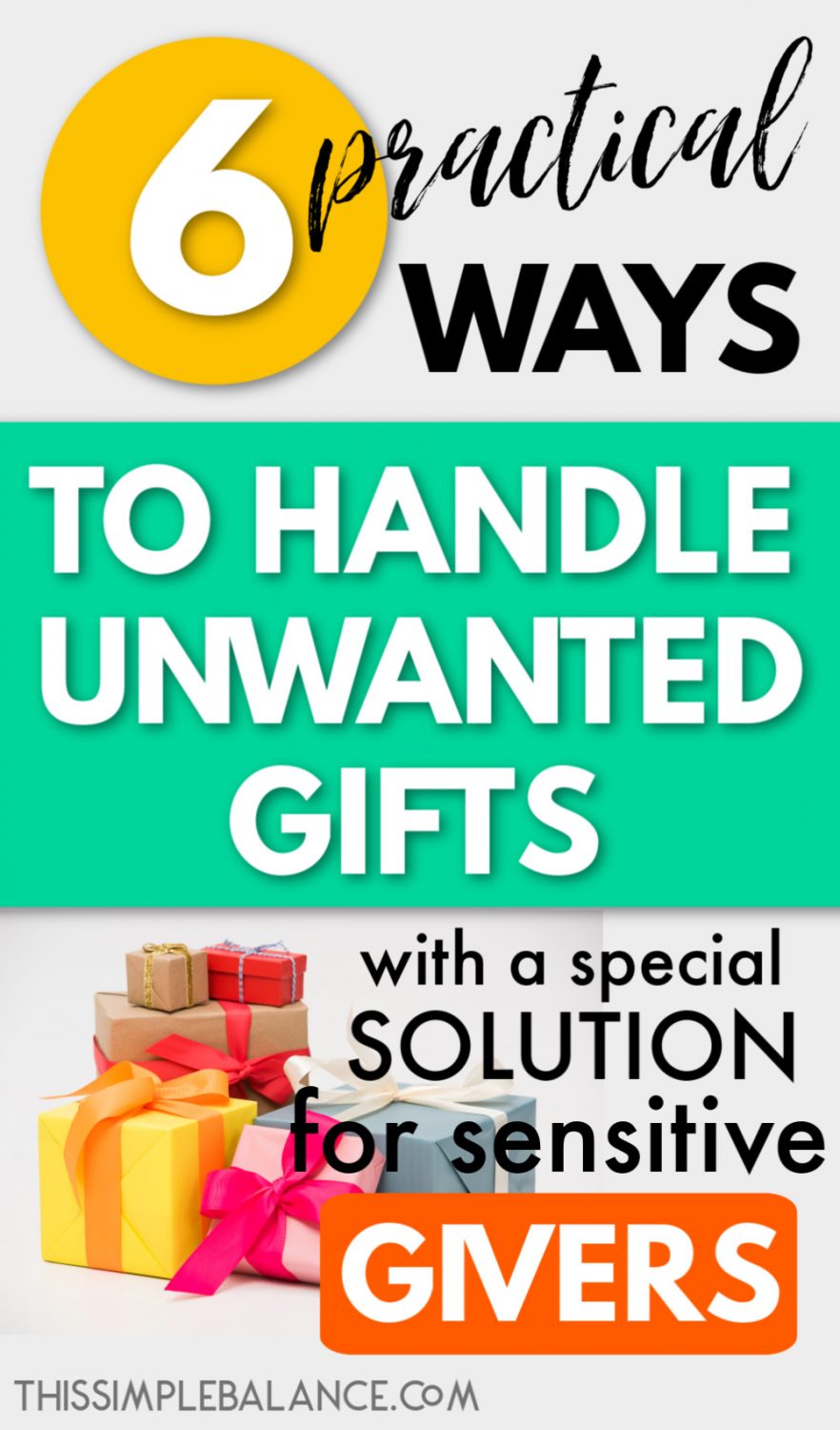 What to Do with Unwanted Gifts: A Thoughtful Guide - This Simple Balance