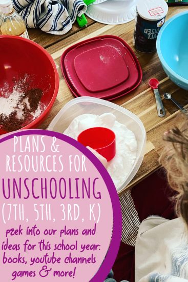 Unschooling Resources & Plans for 2022-2023: 7th, 5th, 3rd & K - This ...