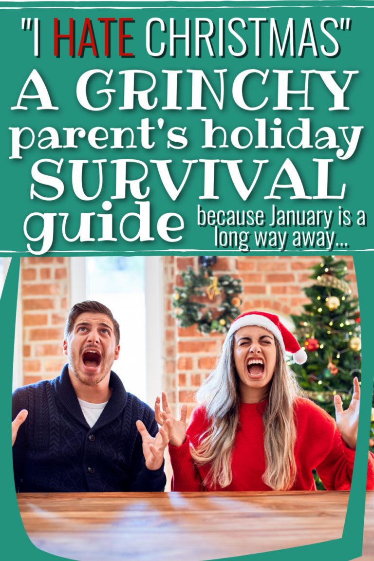 I Hate Christmas! A Grinchy Parent's Holiday Survival Guide - This ...