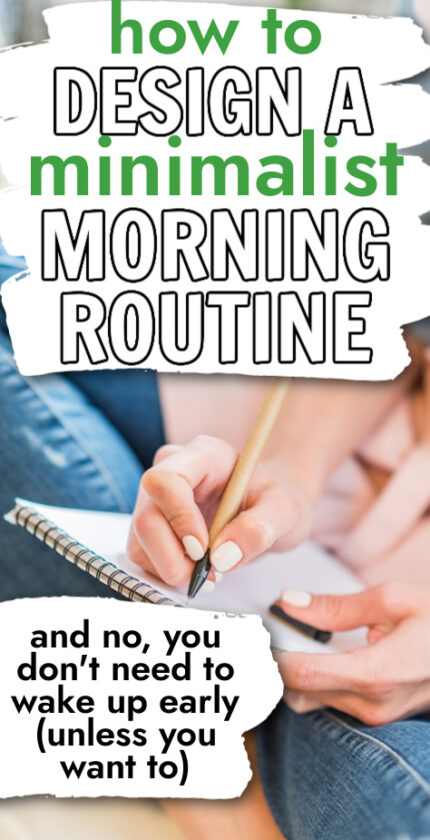 My Simple Minimalist Morning Routine (& How to Design Yours) - This ...