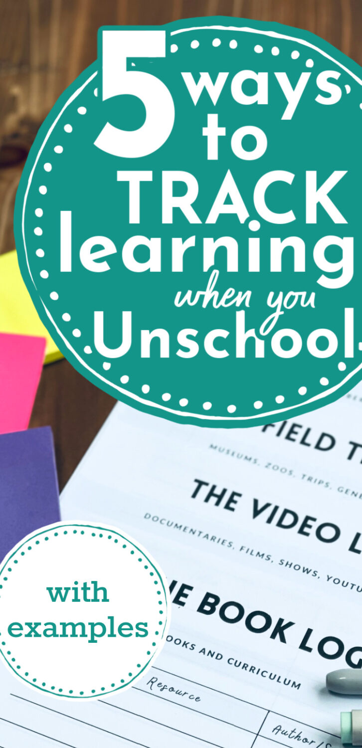 How to Track Learning When You Unschool: 5 Valid Options - This Simple ...